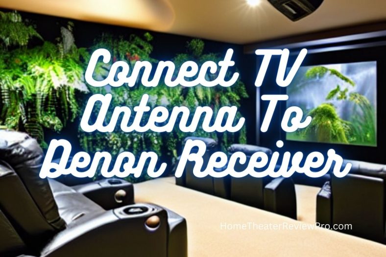 Connect TV Antenna To Denon Receiver - Home Theater Review Pro