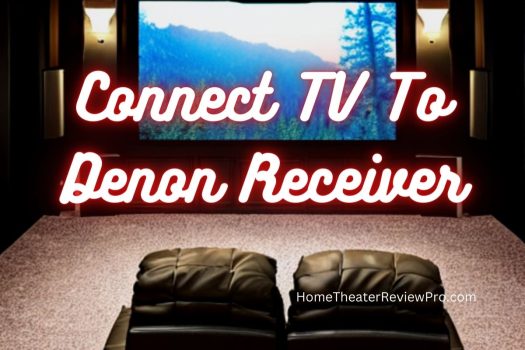 Connect TV To Denon Receiver - Home Theater Review Pro